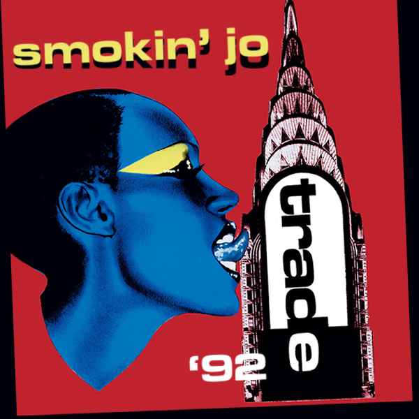 Smokin' Jo @ Trade, London, June 1992 | Old Skool Anthems
